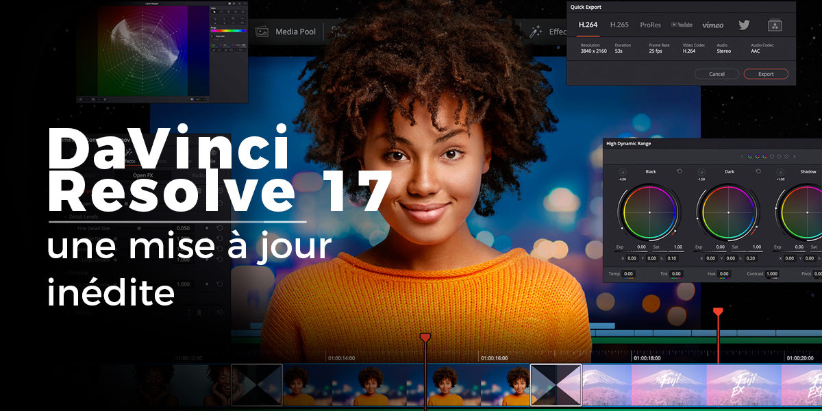 DaVinci Resolve 17 – toutes les nouveautés - Visual Sequence